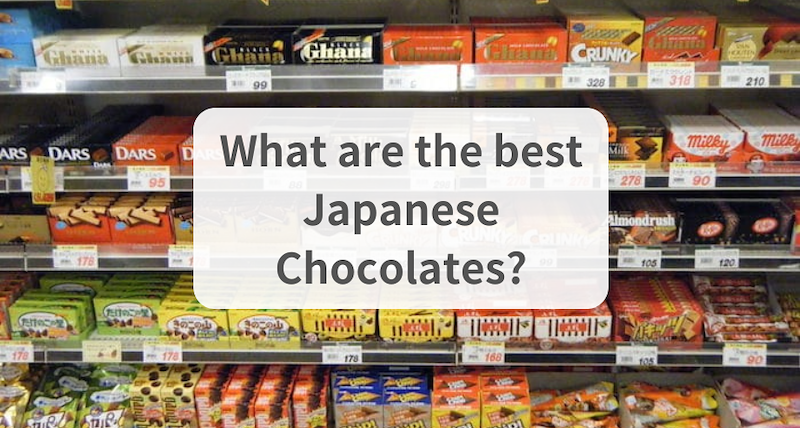 What are the best Japanese Chocolate Brands?